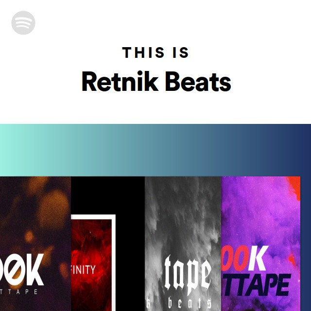 This Is Retnik Beats - playlist by Spotify | Spotify