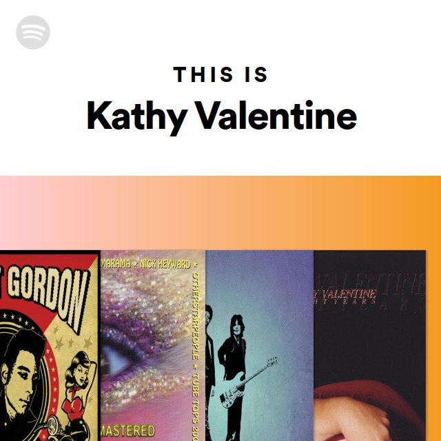 This Is Kathy Valentine | Spotify Playlist