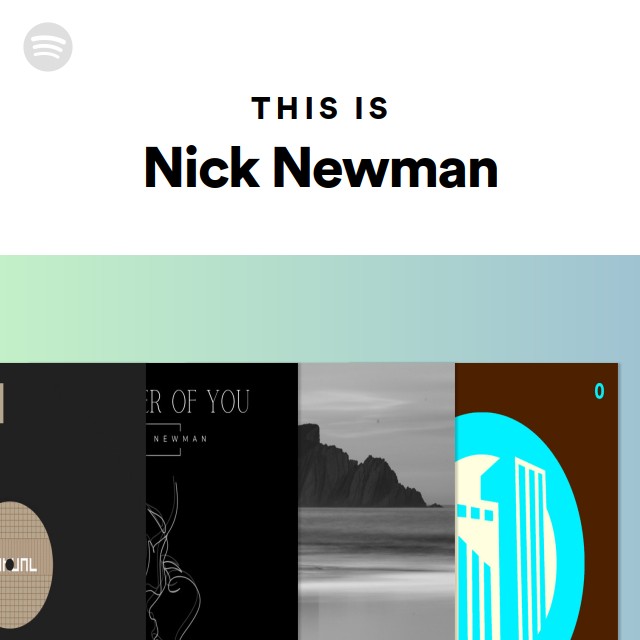 This Is Nick Newman | Spotify Playlist