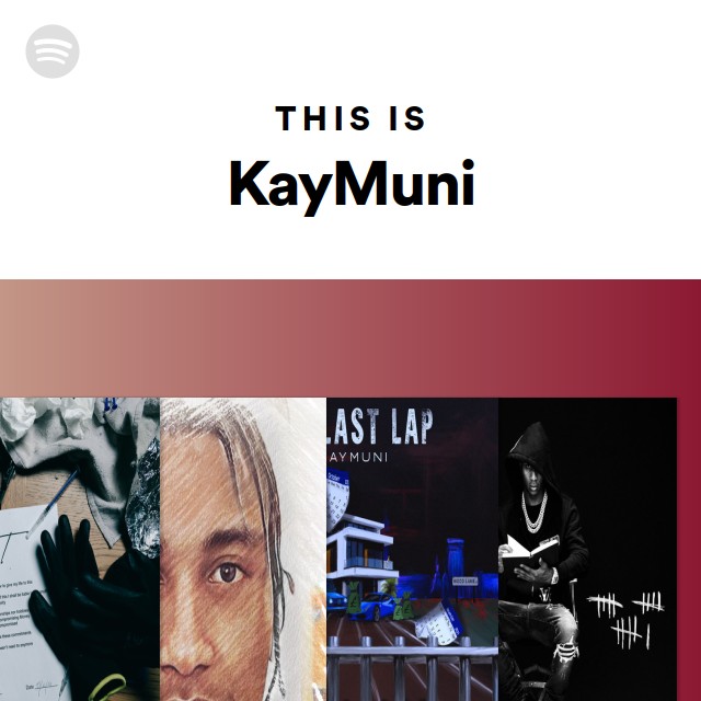 This Is KayMuni - playlist by Spotify | Spotify