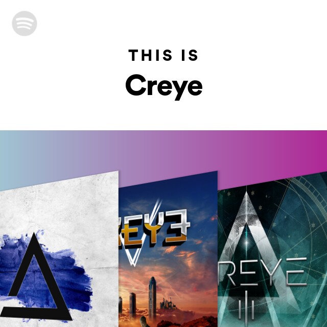 This Is Creye - playlist by Spotify | Spotify