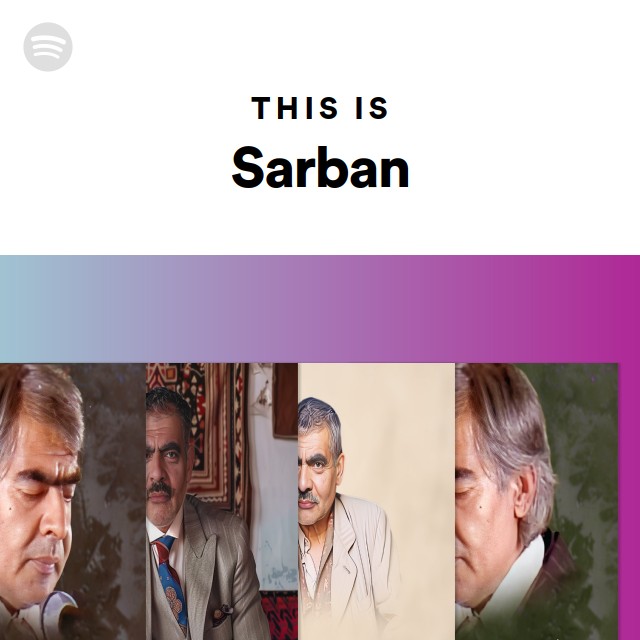 This Is Sarban - playlist by Spotify | Spotify