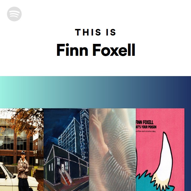 This Is Finn Foxell | Spotify Playlist