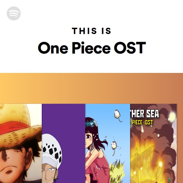 This Is One Piece OST - playlist by Spotify | Spotify
