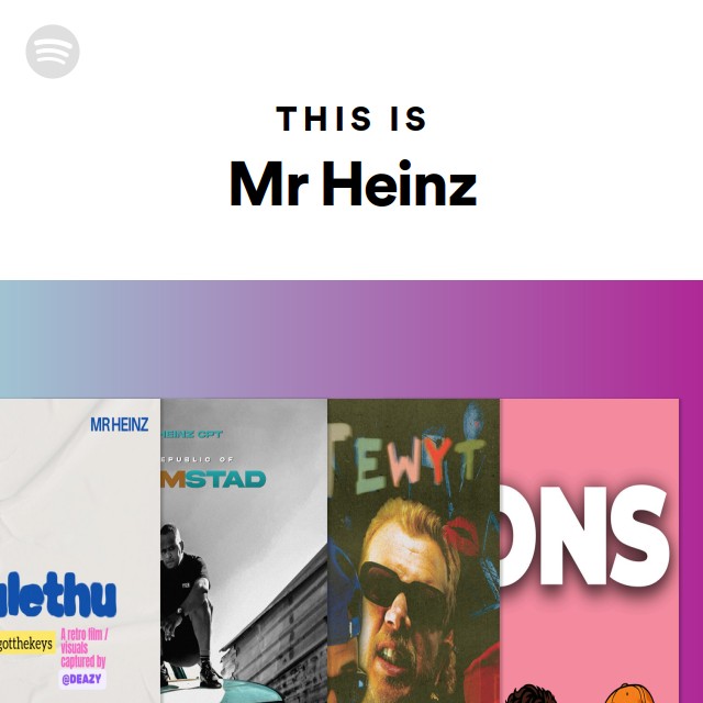 This Is Mr Heinz | Spotify Playlist