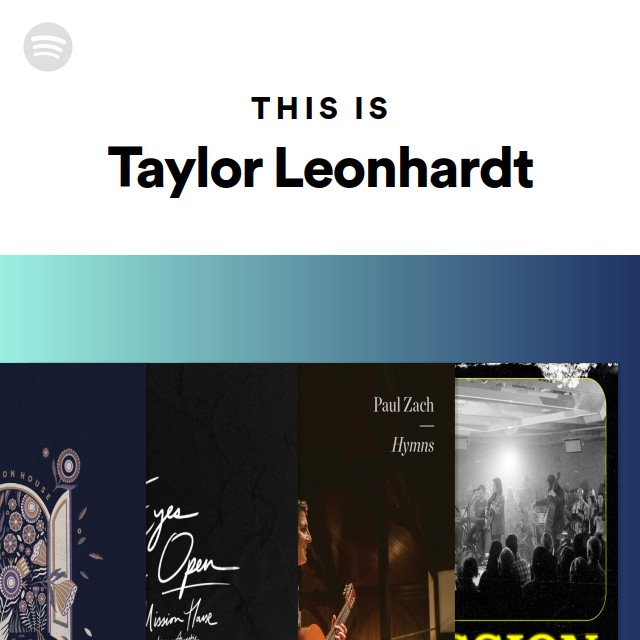 This Is Taylor Leonhardt - playlist by Spotify | Spotify