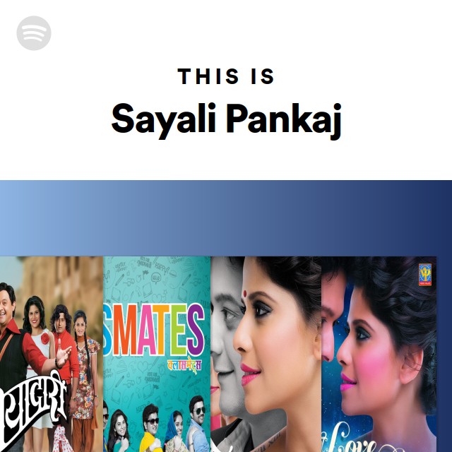 This Is Sayali Pankaj - playlist by Spotify | Spotify