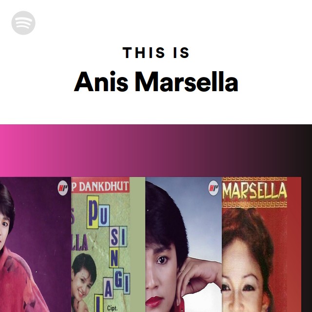 This Is Anis Marsella - playlist by Spotify | Spotify