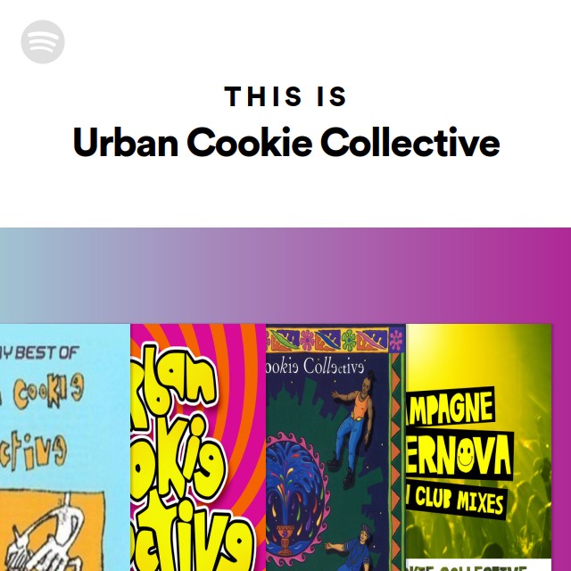 This Is Urban Cookie Collective - playlist by Spotify | Spotify