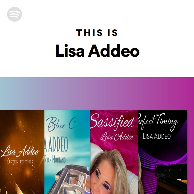 This Is Lisa Addeo - playlist by Spotify | Spotify
