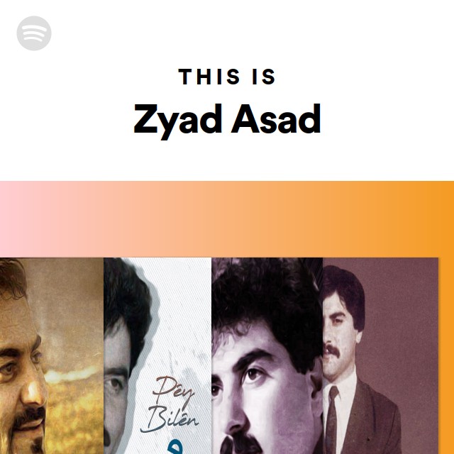 This Is Zyad Asad | Spotify Playlist