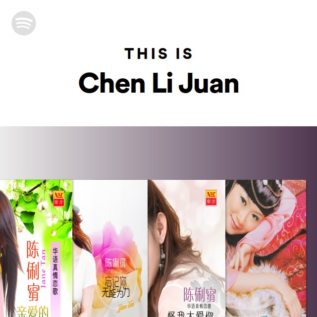 This Is Chen Li Juan - playlist by Spotify | Spotify
