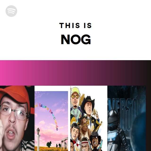 This Is NOG - playlist by Spotify | Spotify