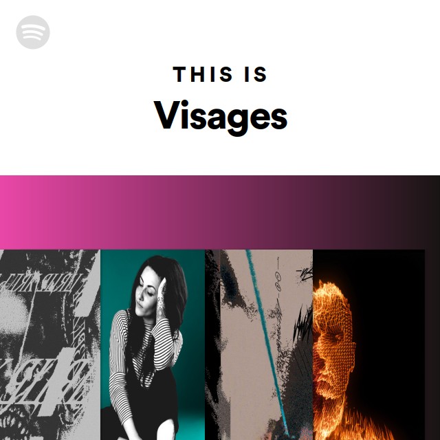 This Is Visages - playlist by Spotify | Spotify