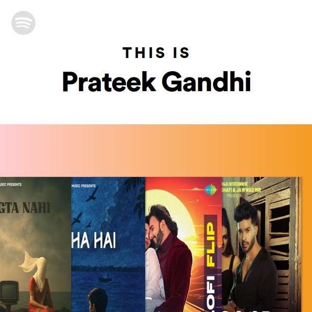 This Is Prateek Gandhi - playlist by Spotify | Spotify