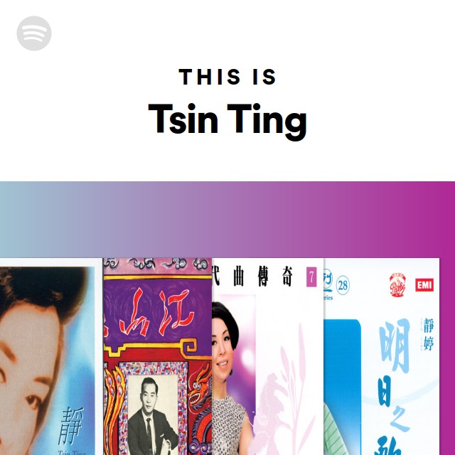 This Is Tsin Ting - playlist by Spotify | Spotify