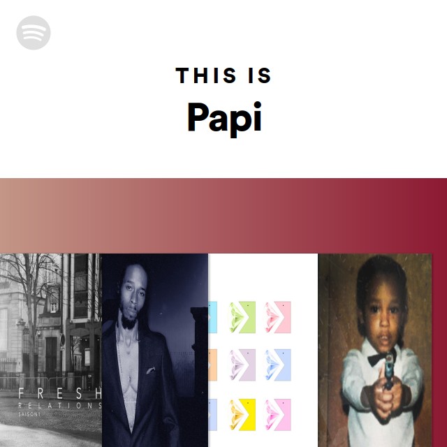 This Is Papi - playlist by Spotify | Spotify