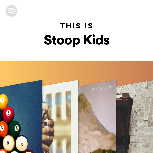 This Is Stoop Kids - playlist by Spotify | Spotify