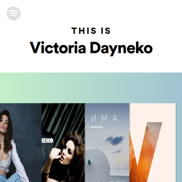 This Is Victoria Dayneko - playlist by Spotify | Spotify