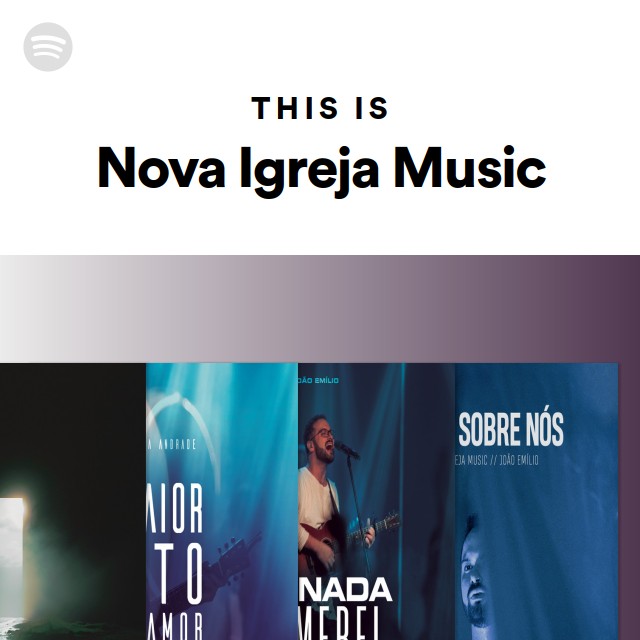 This Is Nova Igreja Music - playlist by unknown | Spotify