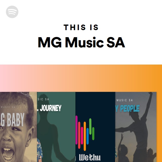 This Is MG Music SA | Spotify Playlist