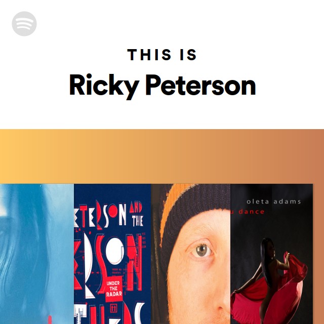 This Is Ricky Peterson - playlist by Spotify | Spotify