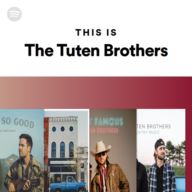 This Is The Tuten Brothers | Spotify Playlist