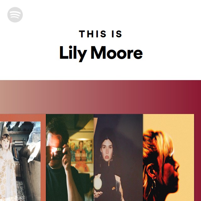 This Is Lily Moore | Spotify Playlist