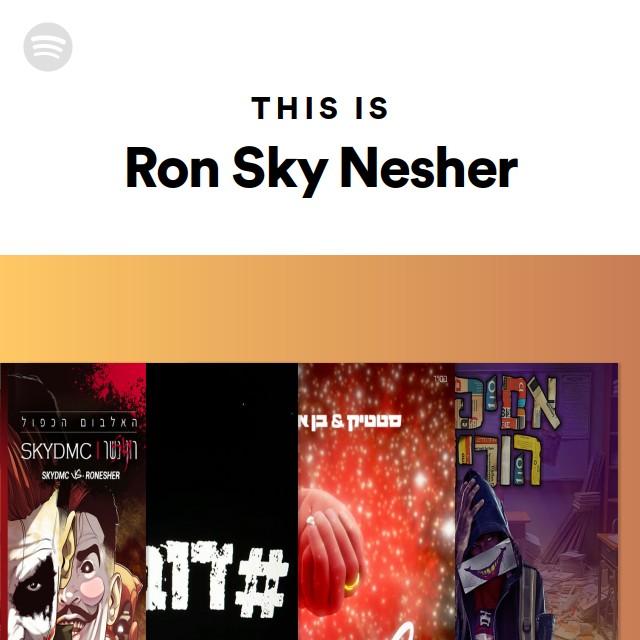 This Is Ron Sky Nesher - playlist by Spotify | Spotify