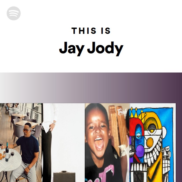 This Is Jay Jody - playlist by Spotify | Spotify