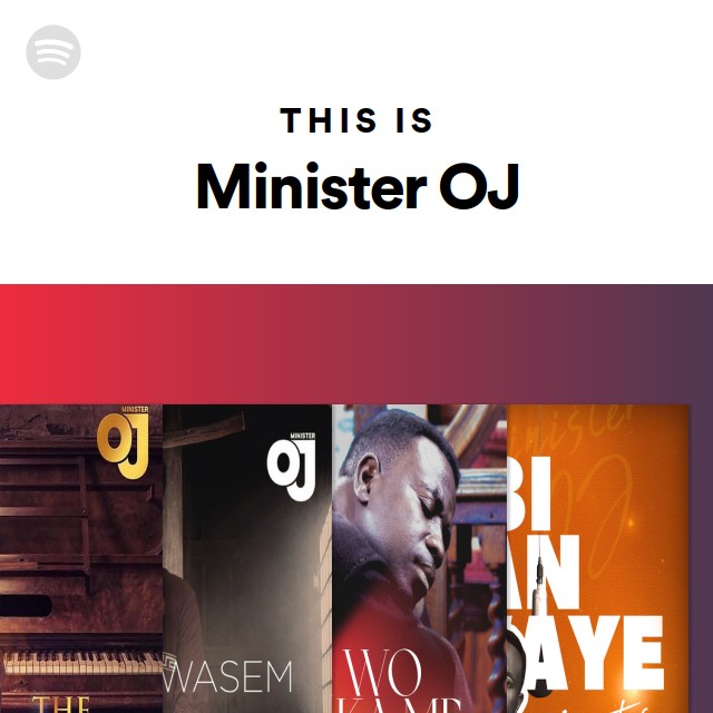 This Is Minister OJ | Spotify Playlist
