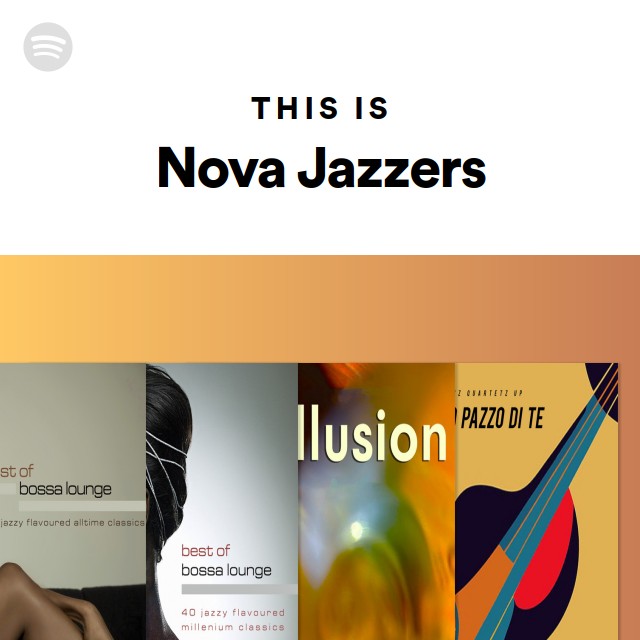 This Is Nova Jazzers - playlist by Spotify | Spotify