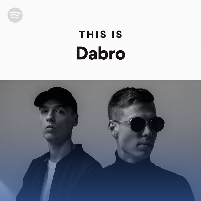 This Is Dabro - playlist by Spotify | Spotify
