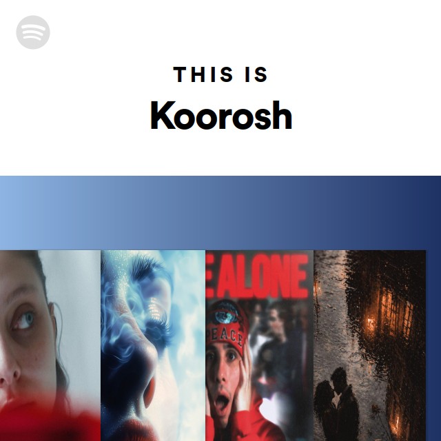 This Is Koorosh - playlist by Spotify | Spotify