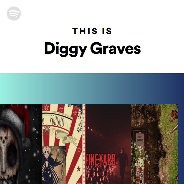 This Is Diggy Graves - playlist by Spotify | Spotify