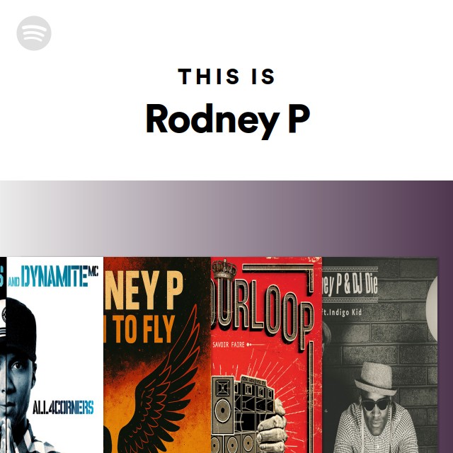 This Is Rodney P - playlist by Spotify | Spotify