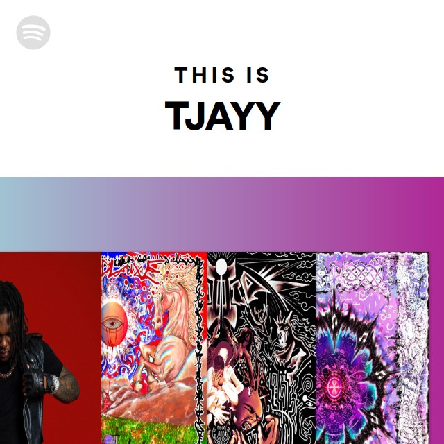 This Is TJAYY | Spotify Playlist