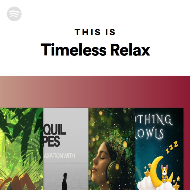 This Is Timeless Relax - playlist by Spotify | Spotify