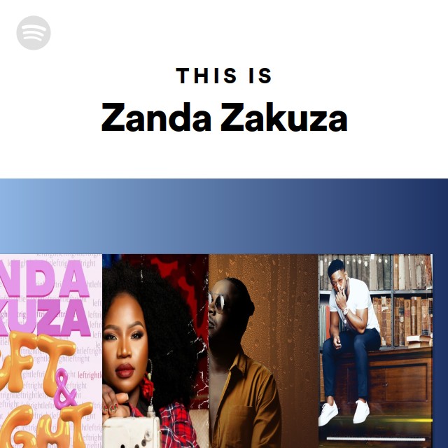 This Is Zanda Zakuza - playlist by Spotify | Spotify