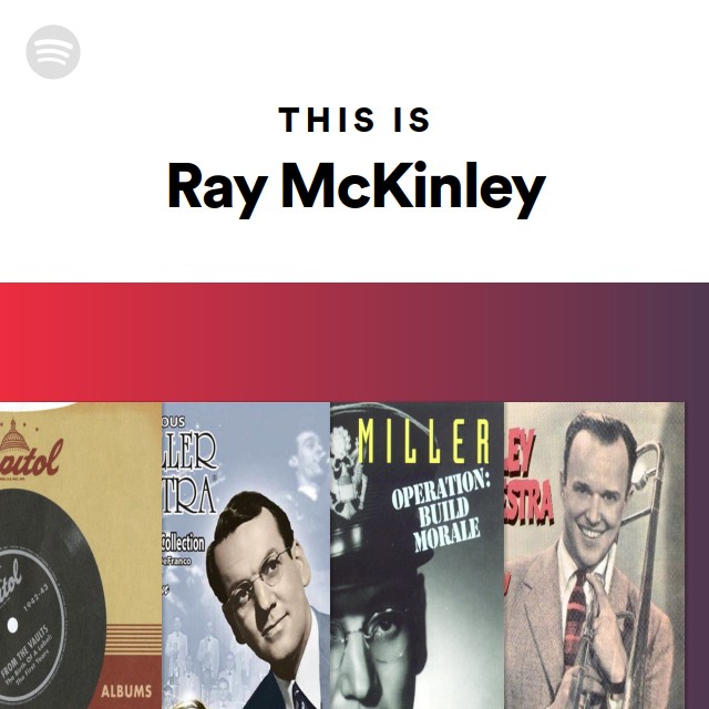 This Is Ray McKinley - playlist by Spotify | Spotify