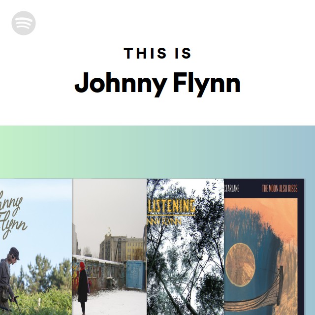 This Is Johnny Flynn - playlist by Spotify | Spotify