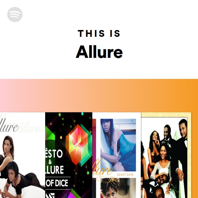 This Is Allure - playlist by Spotify | Spotify