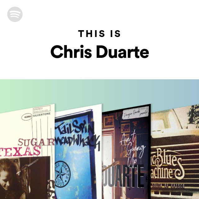 This Is Chris Duarte - playlist by Spotify | Spotify