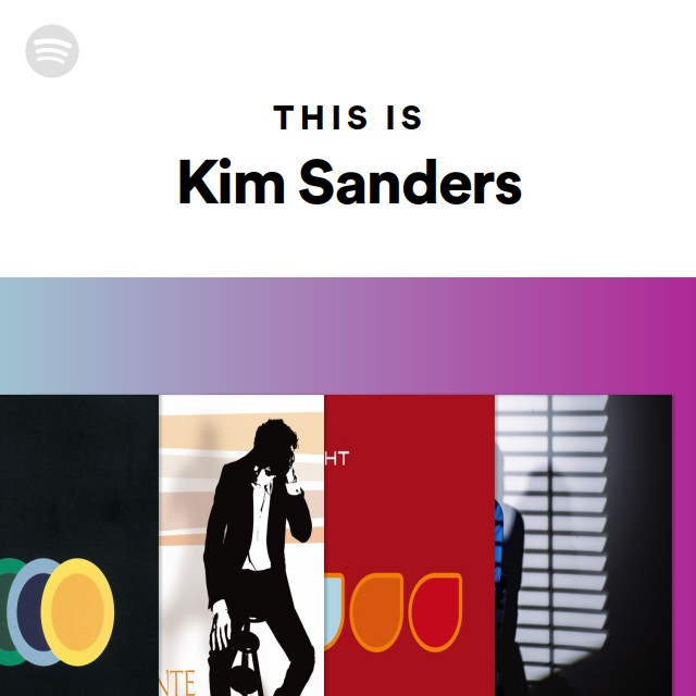 This Is Kim Sanders | Spotify Playlist