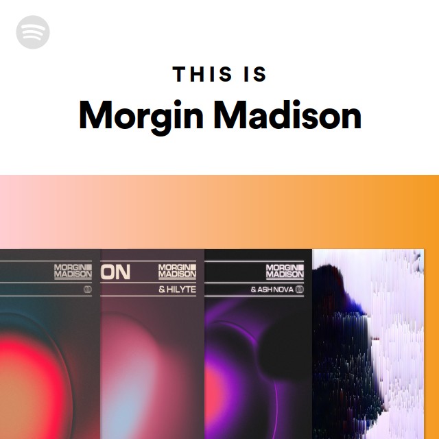 This Is Morgin Madison - playlist by Spotify | Spotify