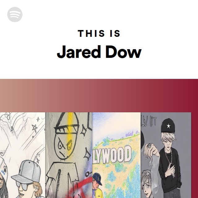 This Is Jared Dow - playlist by Spotify | Spotify