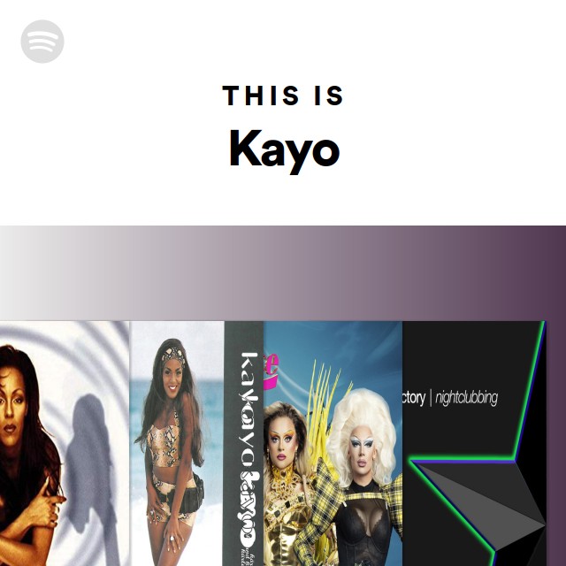 This Is Kayo - playlist by Spotify | Spotify