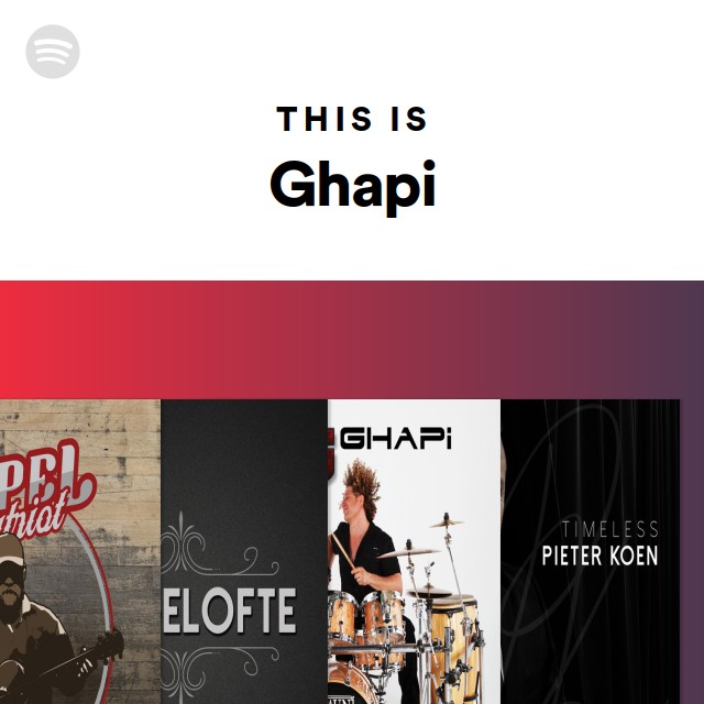 This Is Ghapi - playlist by Spotify | Spotify