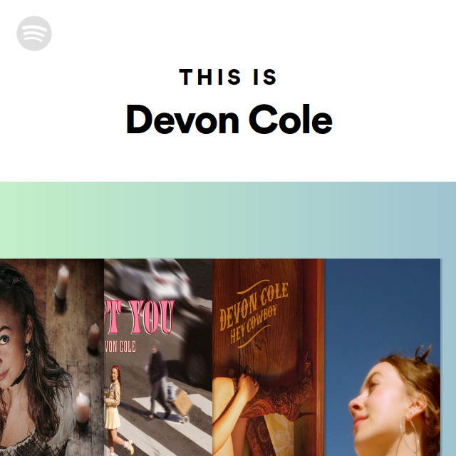 This Is Devon Cole - playlist by Spotify | Spotify
