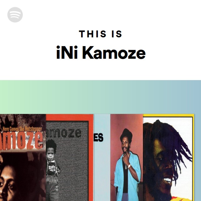 This Is Ini Kamoze - playlist by Spotify | Spotify